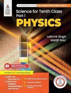 S. Chand Science for Tenth Class Part 1- Physics: Lakhmir Singh/ Manjit ...